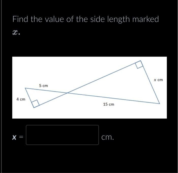 Solved Find the value of the side length marked x. | Chegg.com