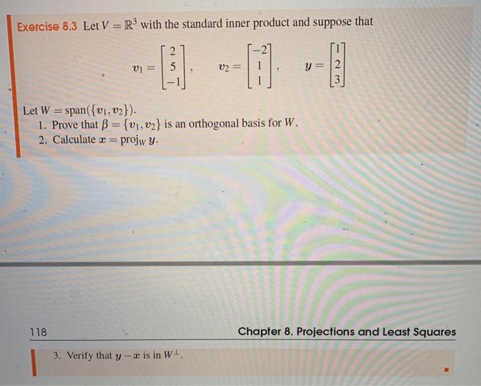 Solved Exercise 8.3 Let V =R3 with the standard inner | Chegg.com