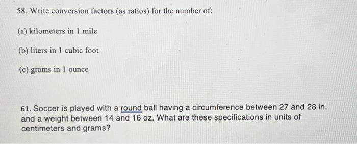 Solved 58. Write conversion factors (as ratios) for the | Chegg.com