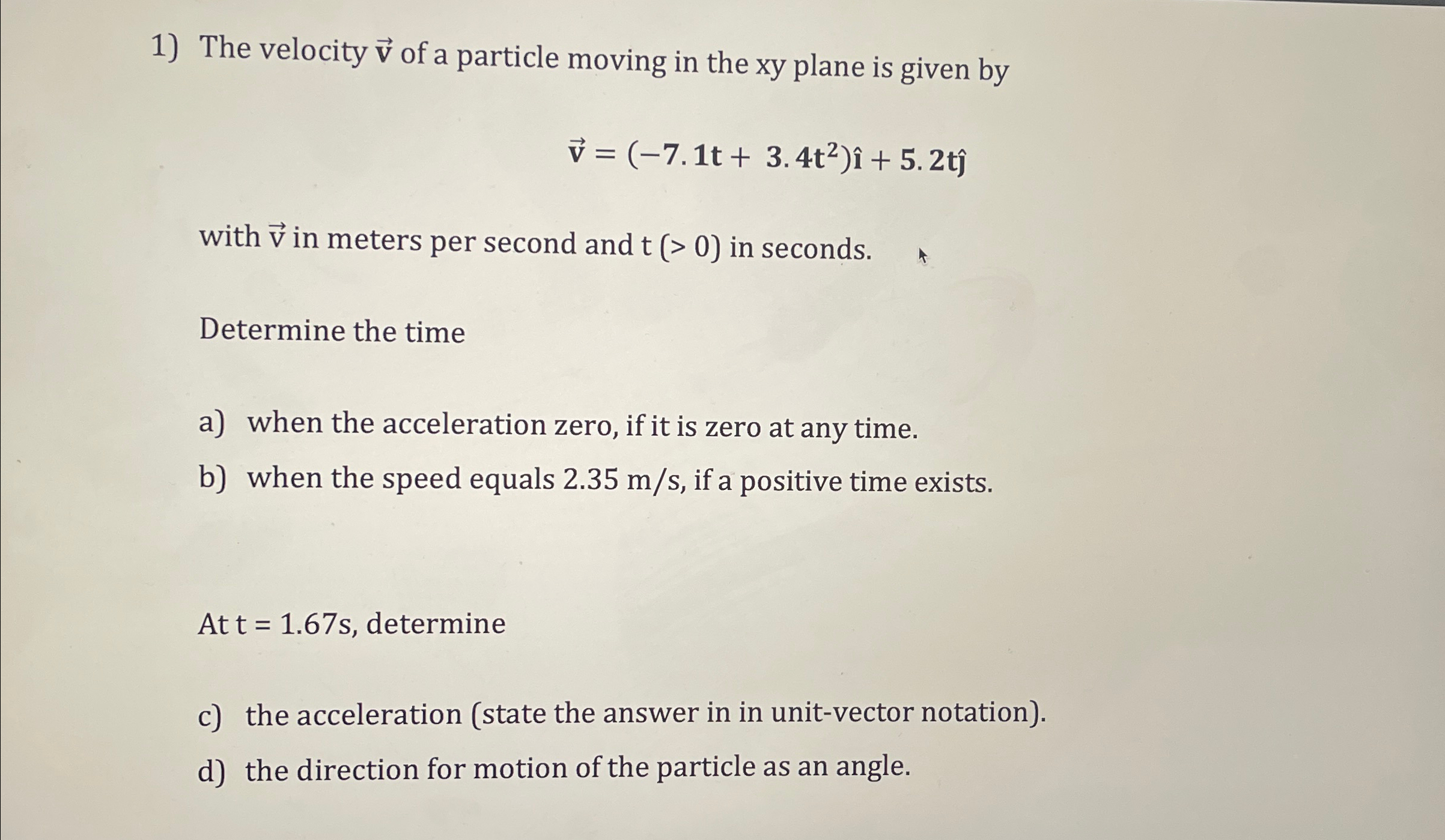 Solved The velocity vec(v) ﻿of a particle moving in the xy | Chegg.com