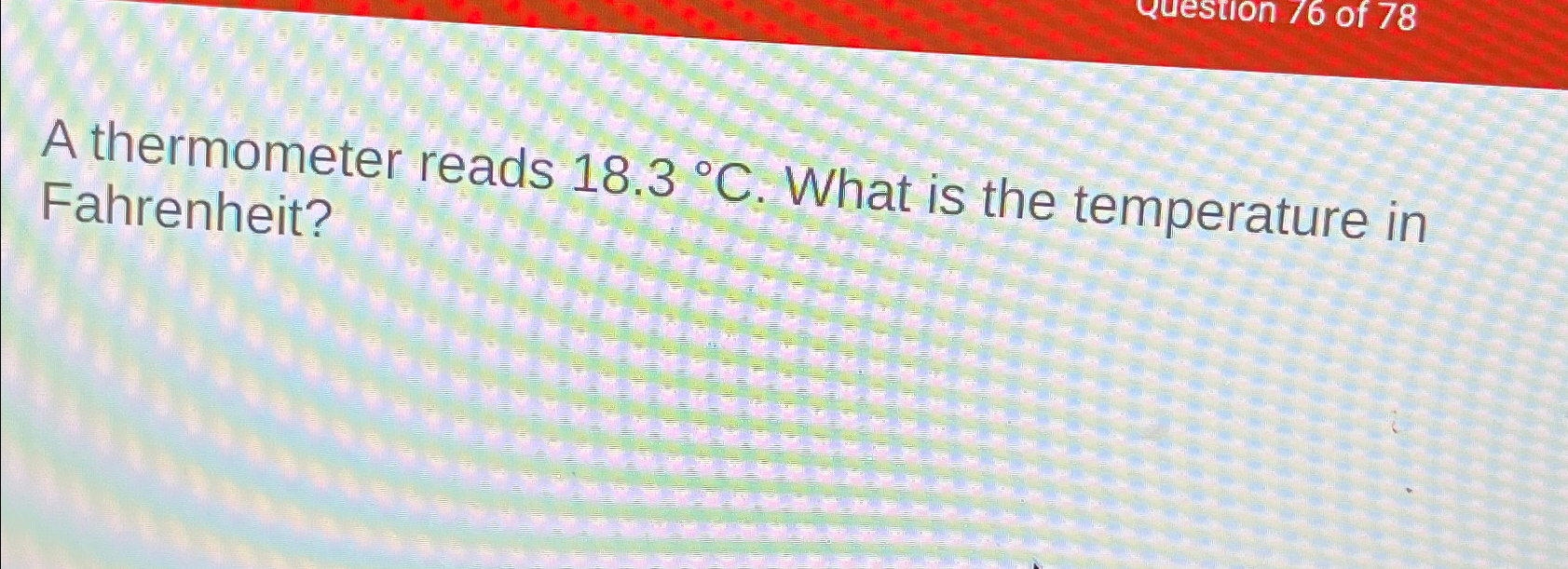 Solved A thermometer reads 18.3°C. ﻿What is the temperature | Chegg.com