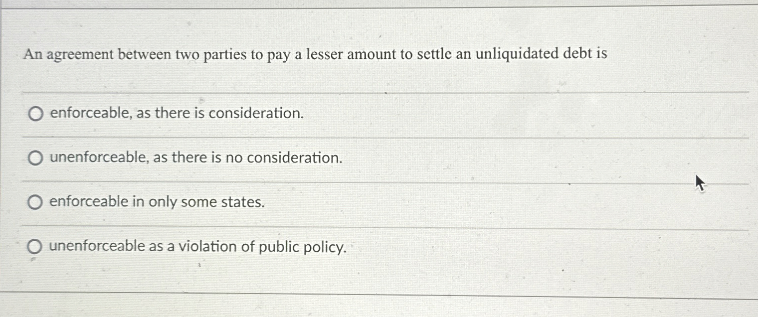 Solved An agreement between two parties to pay a lesser | Chegg.com