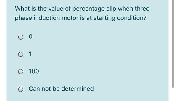 Solved What is the value of percentage slip when three phase | Chegg.com