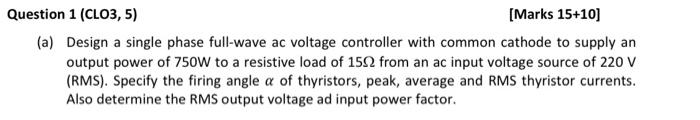 Solved Question 1(CLO3,5) [Marks 15+10] (a) Design a single | Chegg.com