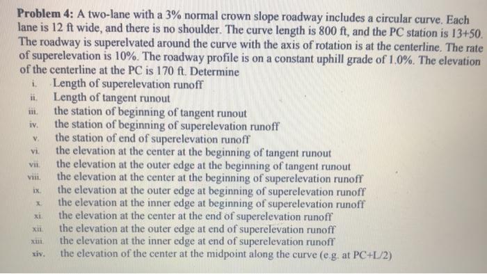 Solved Problem 4: A two-lane with a 3% normal crown slope | Chegg.com