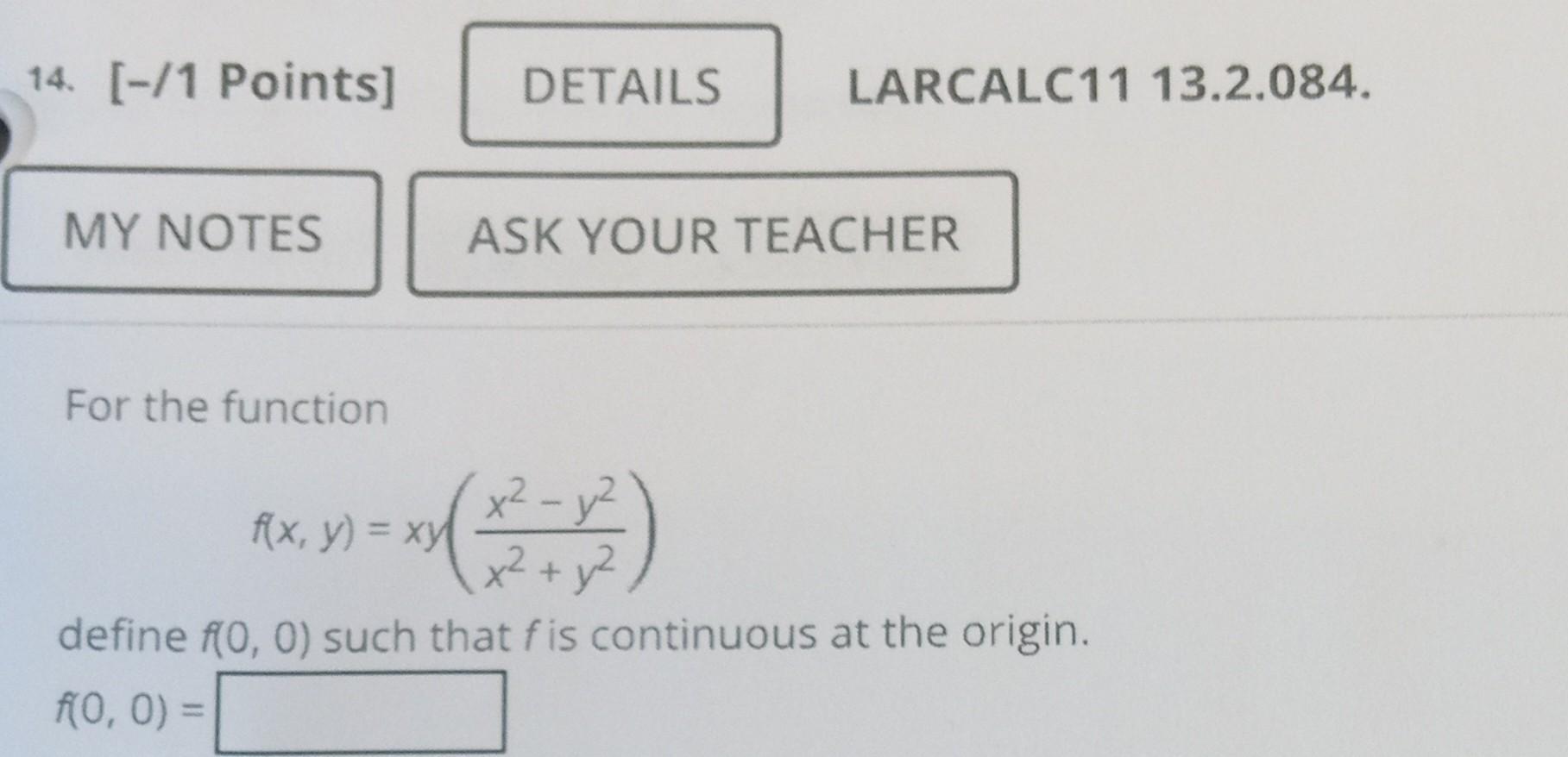Solved For the function f(x,y)=xy(x2+y2x2−y2) define f(0,0) | Chegg.com