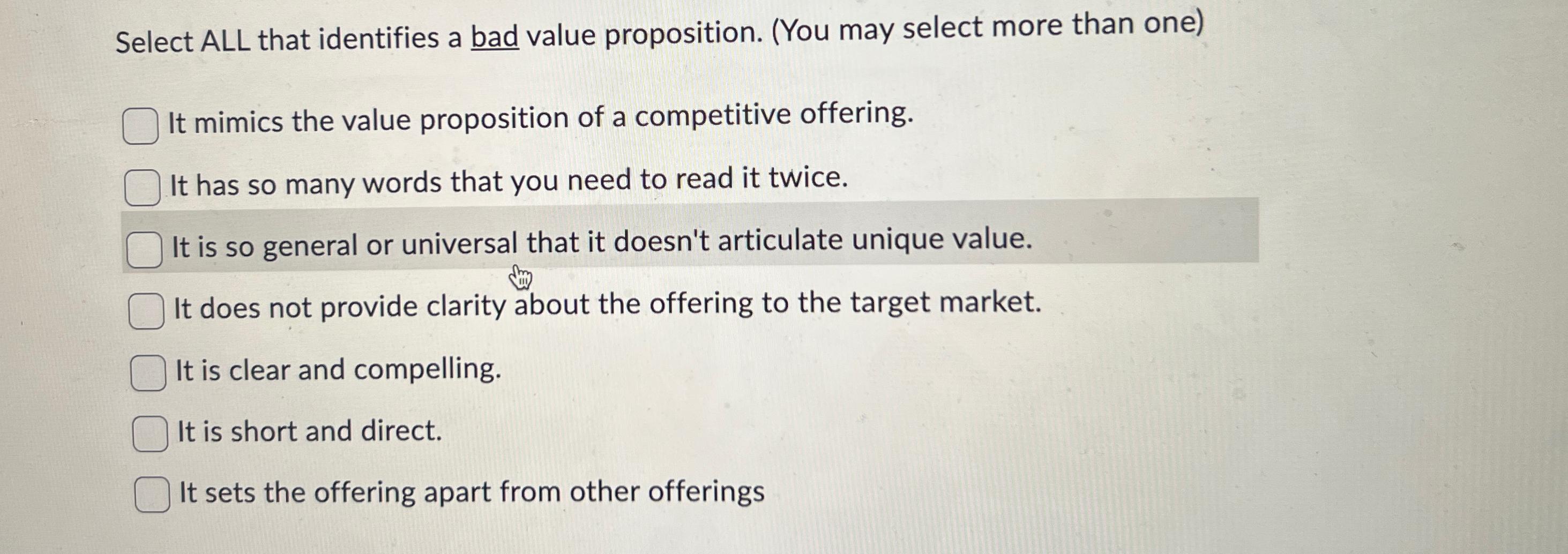 Solved Select ALL that identifies a bad value proposition. | Chegg.com