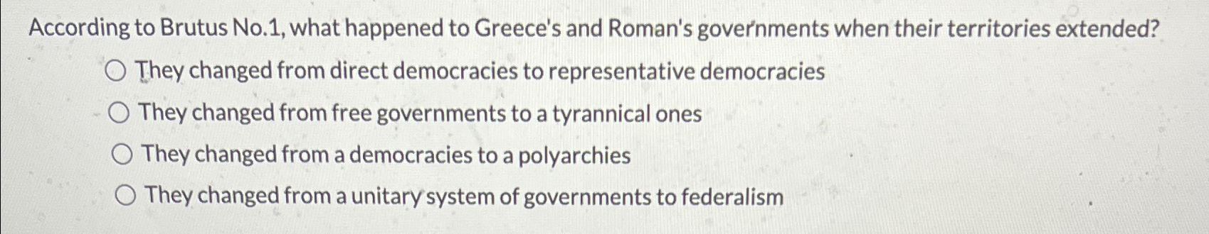 Solved According to Brutus No.1, ﻿what happened to Greece's | Chegg.com
