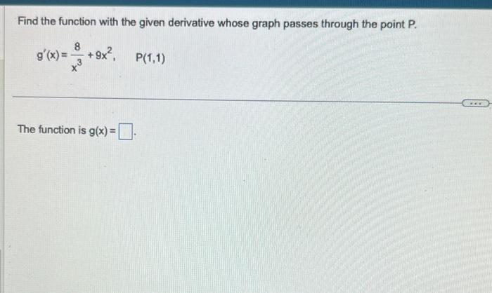 Solved Find the function with the given derivative whose | Chegg.com