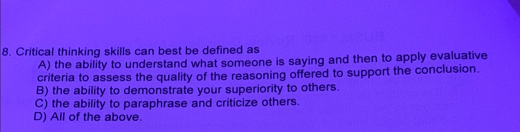 Solved Critical thinking skills can best be defined asA) | Chegg.com