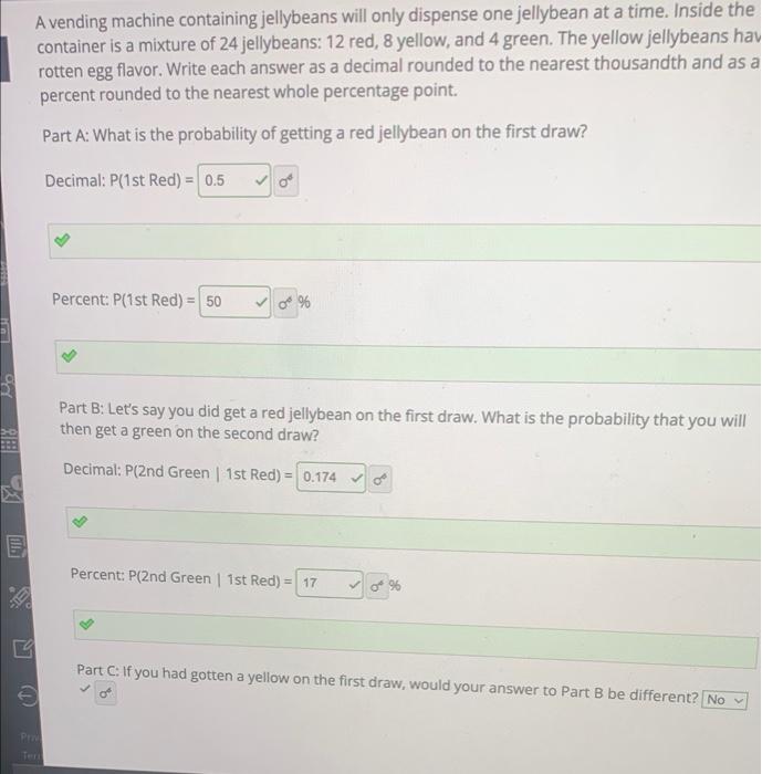 Solved Part C: If you had gotten a yellow on the first draw, | Chegg.com Solved Part C: If you had gotten a yellow on the first draw, | Chegg.com