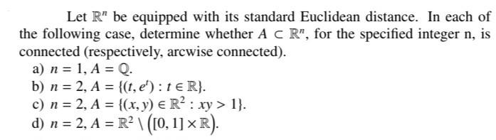 Solved Let Rn be equipped with its standard Euclidean | Chegg.com