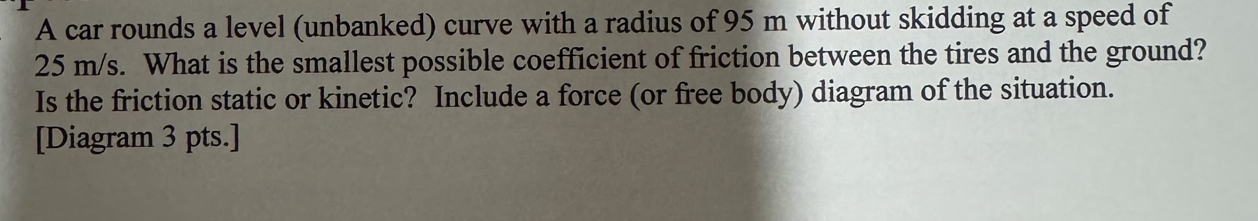 Solved A car rounds a level (unbanked) ﻿curve with a radius | Chegg.com