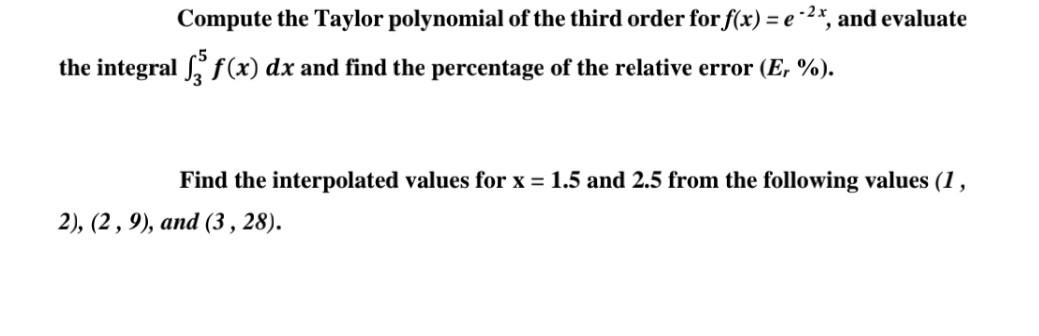 Solved Compute the Taylor polynomial of the third order for | Chegg.com