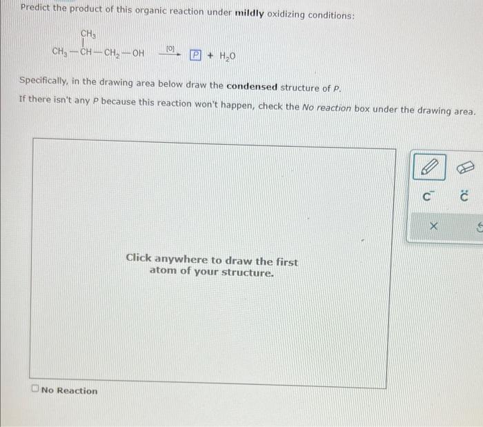 Solved Predict the product of this organic reaction under | Chegg.com