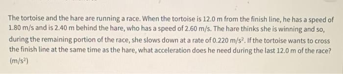 Solved The tortoise and the hare are running a race. When | Chegg.com