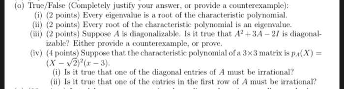 Solved (o) True/False (Completely justify your answer, or | Chegg.com