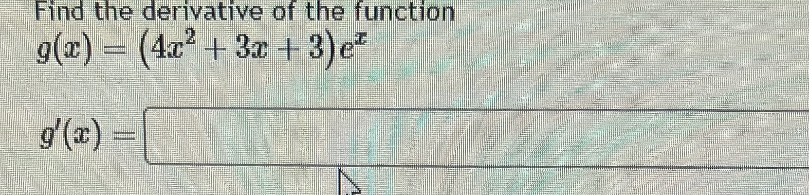 Solved Find the derivative of the | Chegg.com