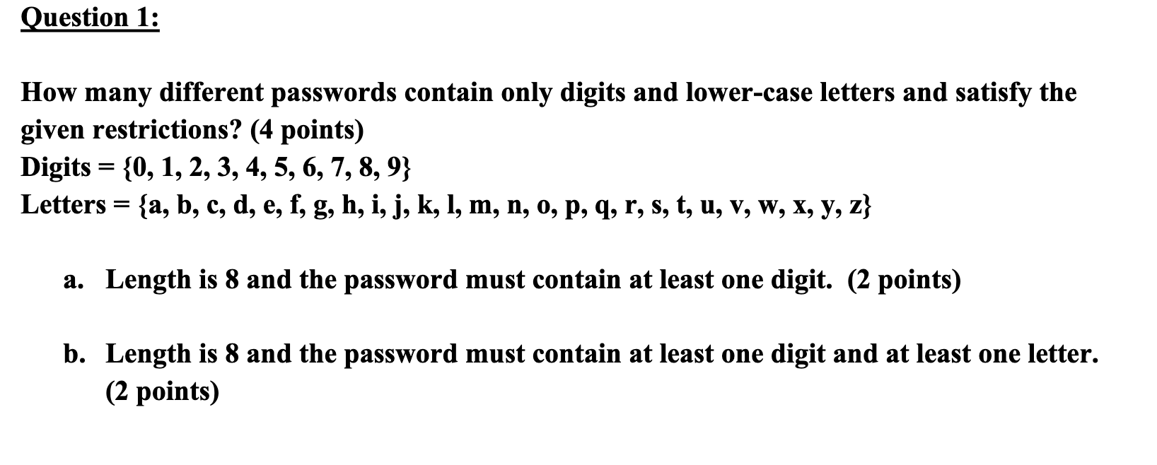 Solved Question 1:How many different passwords contain only | Chegg.com