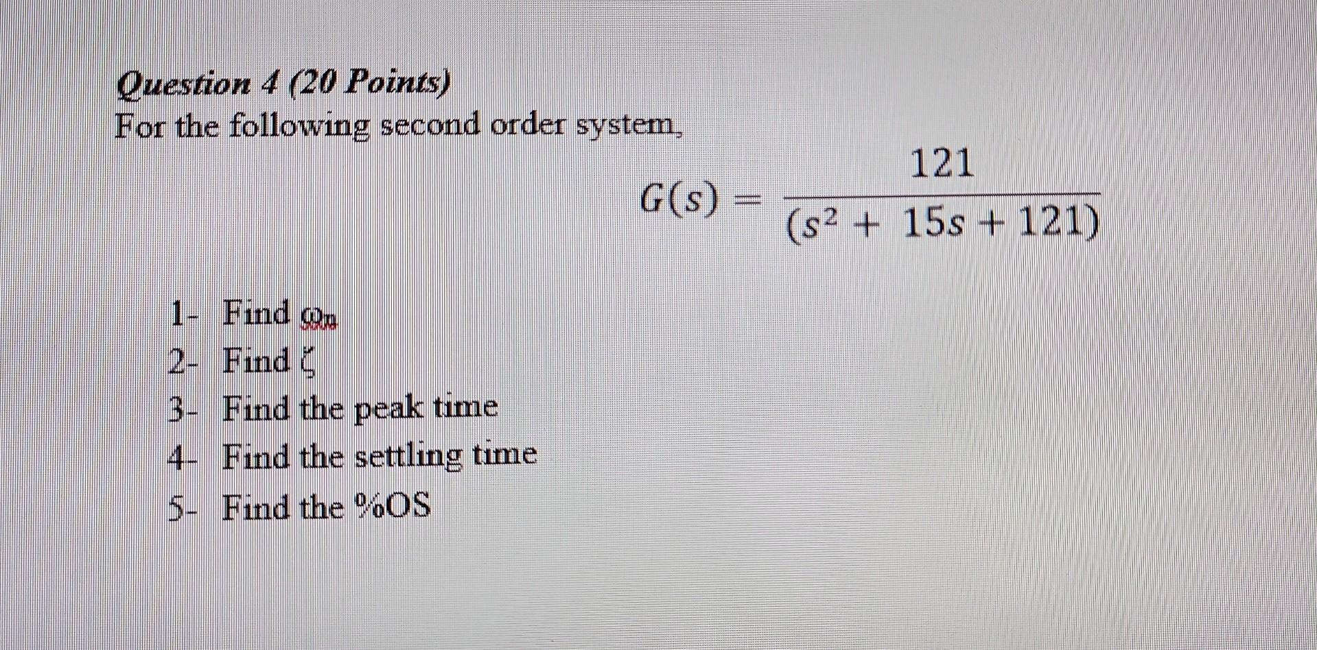 Solved Question 4 (20 Points) For the following second order | Chegg.com
