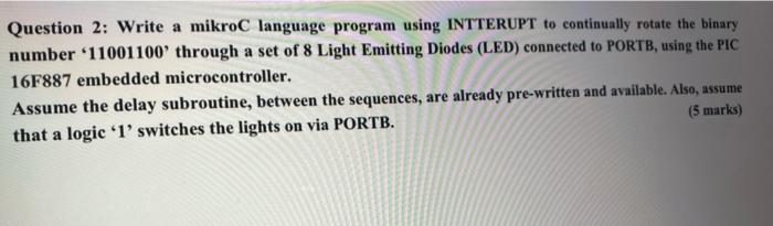 Solved Question 2 Write A Mikroc Language Program Using 5444
