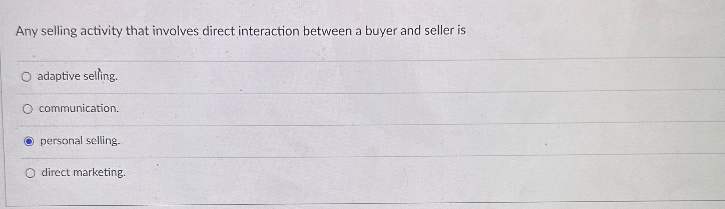 Solved Any selling activity that involves direct interaction | Chegg.com