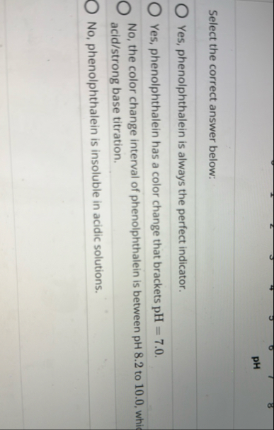 Solved Select the correct answer below:Yes, phenolphthalein | Chegg.com
