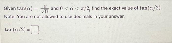 Solved Given tan(a) and 0