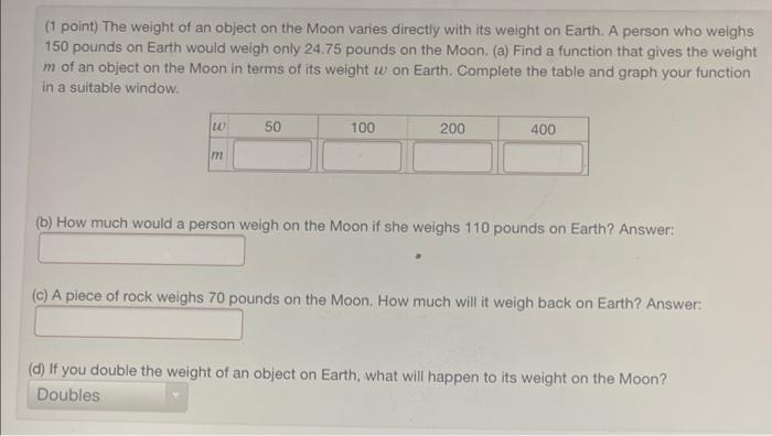 Solved (1 point) The weight of an object on the Moon varies | Chegg.com
