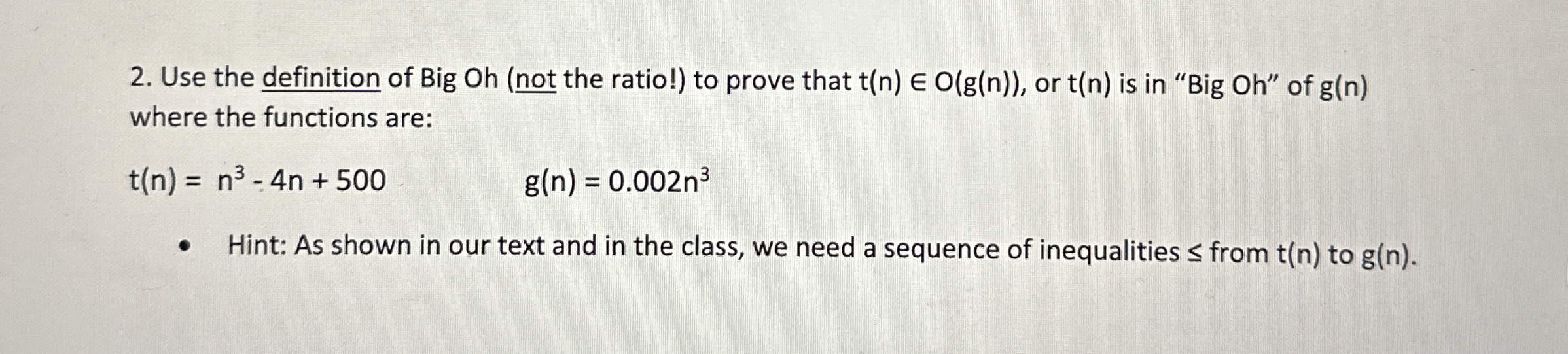 Solved Use the definition of Big Oh (not the ratio!) ﻿to | Chegg.com