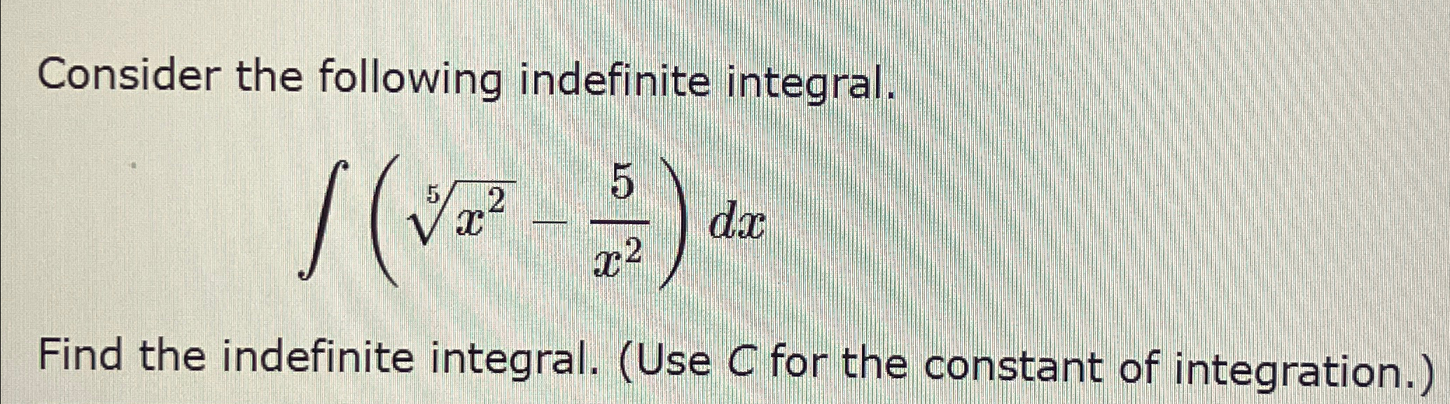 Solved Consider the following indefinite | Chegg.com