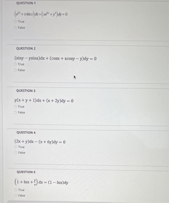 Solved (e2+xsinx)dx+(xe2+y2)dy=0 True False QUESTION 2 | Chegg.com