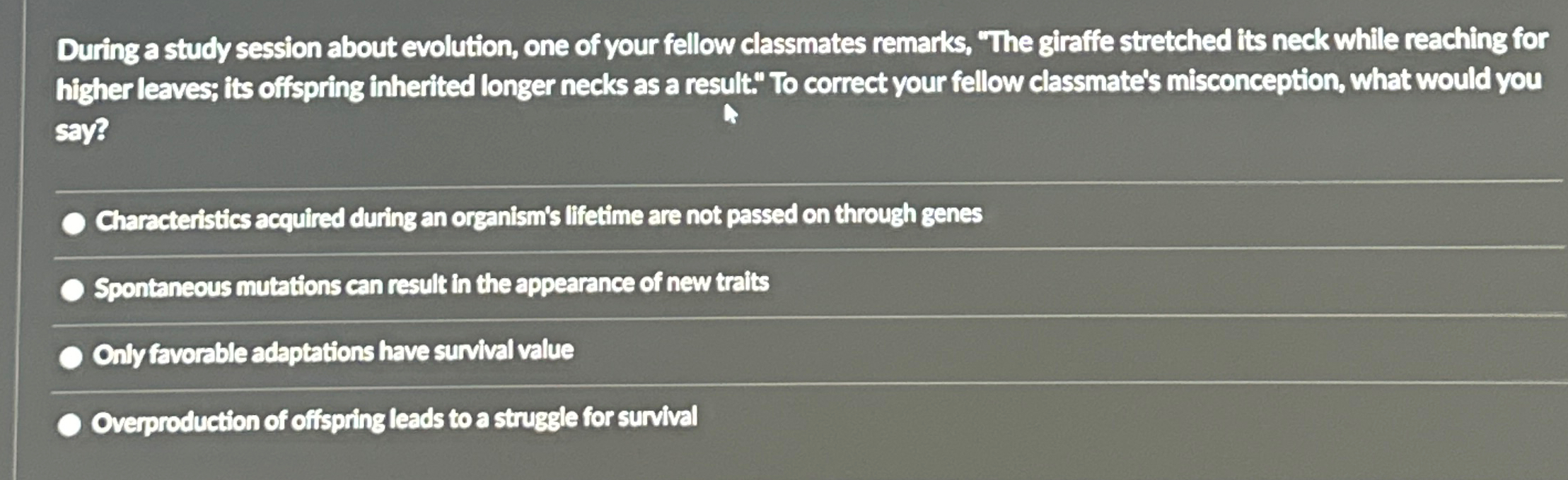 Solved During a study session about evolution, one of your | Chegg.com