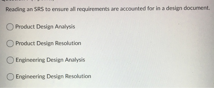Solved Reading an SRS to ensure all requirements are | Chegg.com
