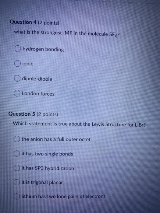 Solved Question 4 (2 points) what is the strongest IMF in | Chegg.com