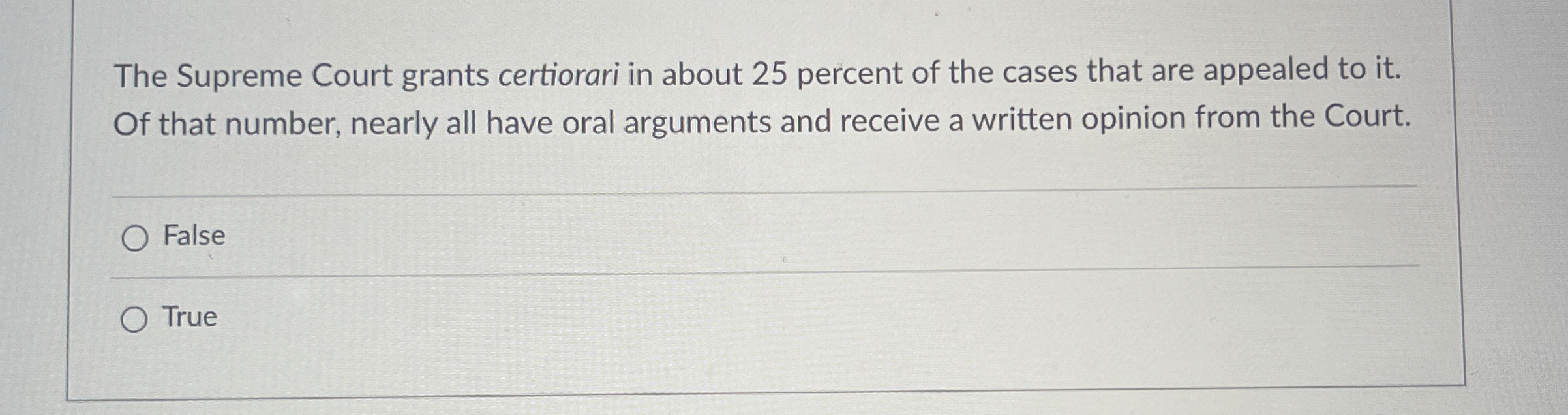 Solved The Supreme Court grants certiorari in about 25 | Chegg.com