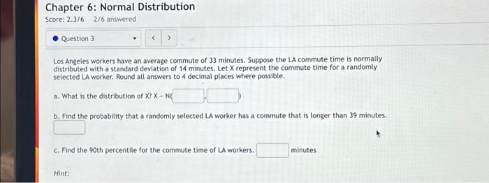 Solved Chapter 6: Normal Distribution Score: 2.3/6 2/6 | Chegg.com