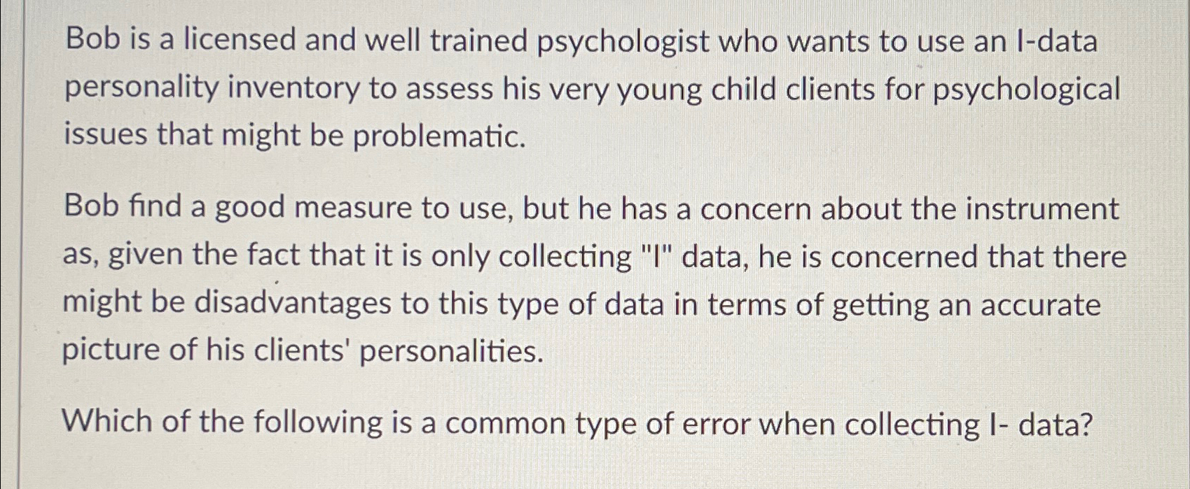 Solved Bob is a licensed and well trained psychologist who | Chegg.com