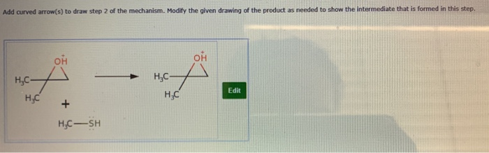 Solved Add curved arrow(s) to draw step 2 of the mechanism. | Chegg.com