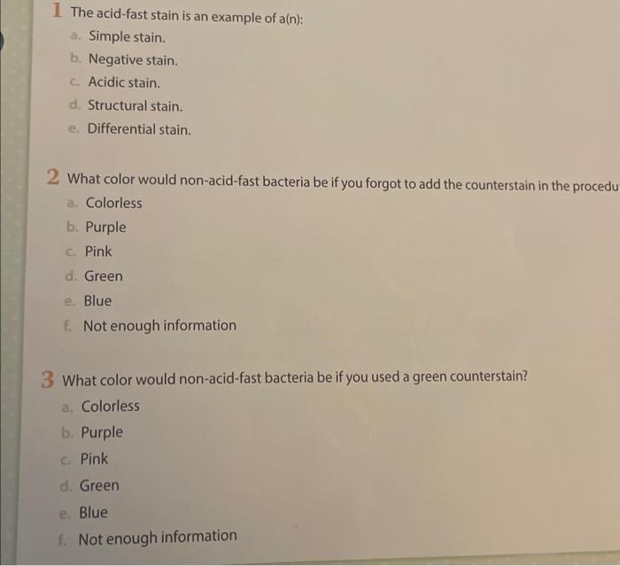 Solved 1 The acid-fast stain is an example of a(n): a. | Chegg.com
