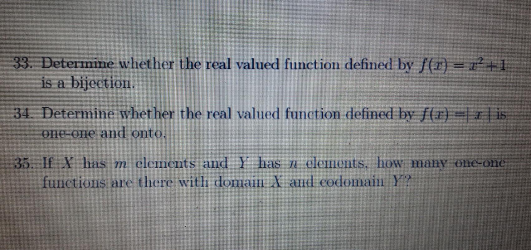 Solved 33. Determine whether the real valued function | Chegg.com