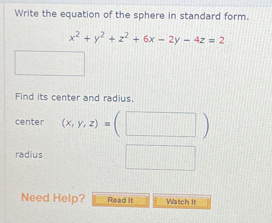 Solved Write the equation of the sphere in standard | Chegg.com