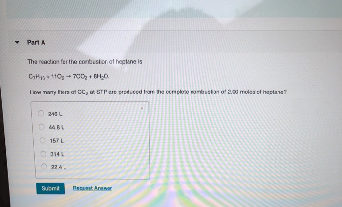 Solved Part A The reaction for the combustion of heptane is | Chegg.com
