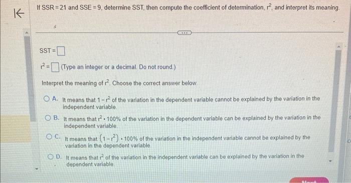 Solved If SSR=21 and SSE =9, determine SST, then compute the | Chegg.com