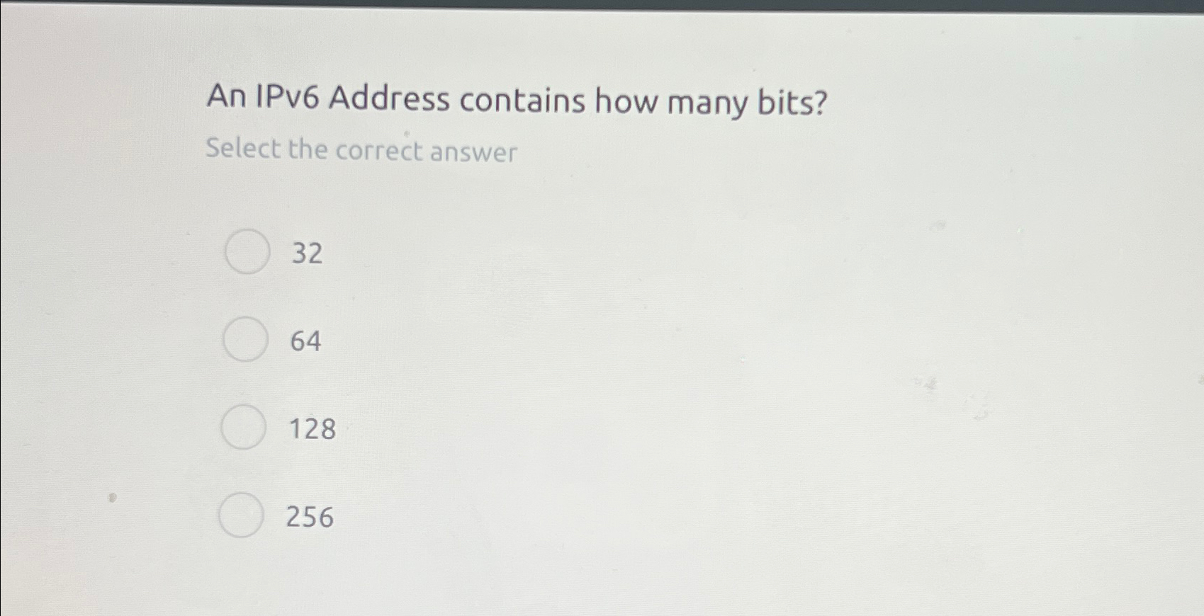 Solved An IPv6 ﻿Address contains how many bits?Select the | Chegg.com