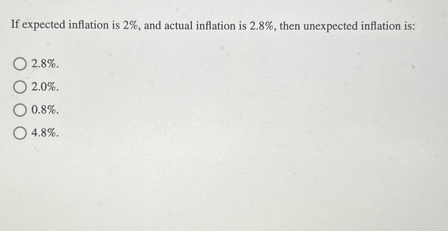 Solved If expected inflation is 2%, ﻿and actual inflation is | Chegg.com