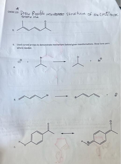 Solved help me draw resonace structire for b and the most | Chegg.com Solved help me draw resonace structire for b and the most | Chegg.com