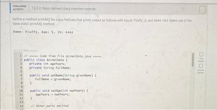 Solved CHALLENGE ACTIVITY 12.3.2: Basic derived class member | Chegg.com