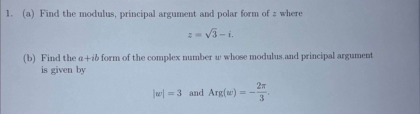 Solved (a) ﻿Find the modulus, principal argument and polar | Chegg.com