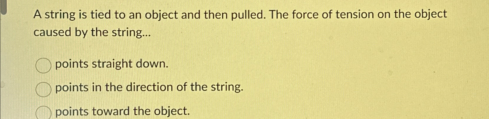 Solved A string is tied to an object and then pulled. The | Chegg.com